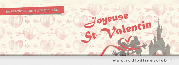 Découvrez la Saint Valentin dans les parcs Disney et dans les films
